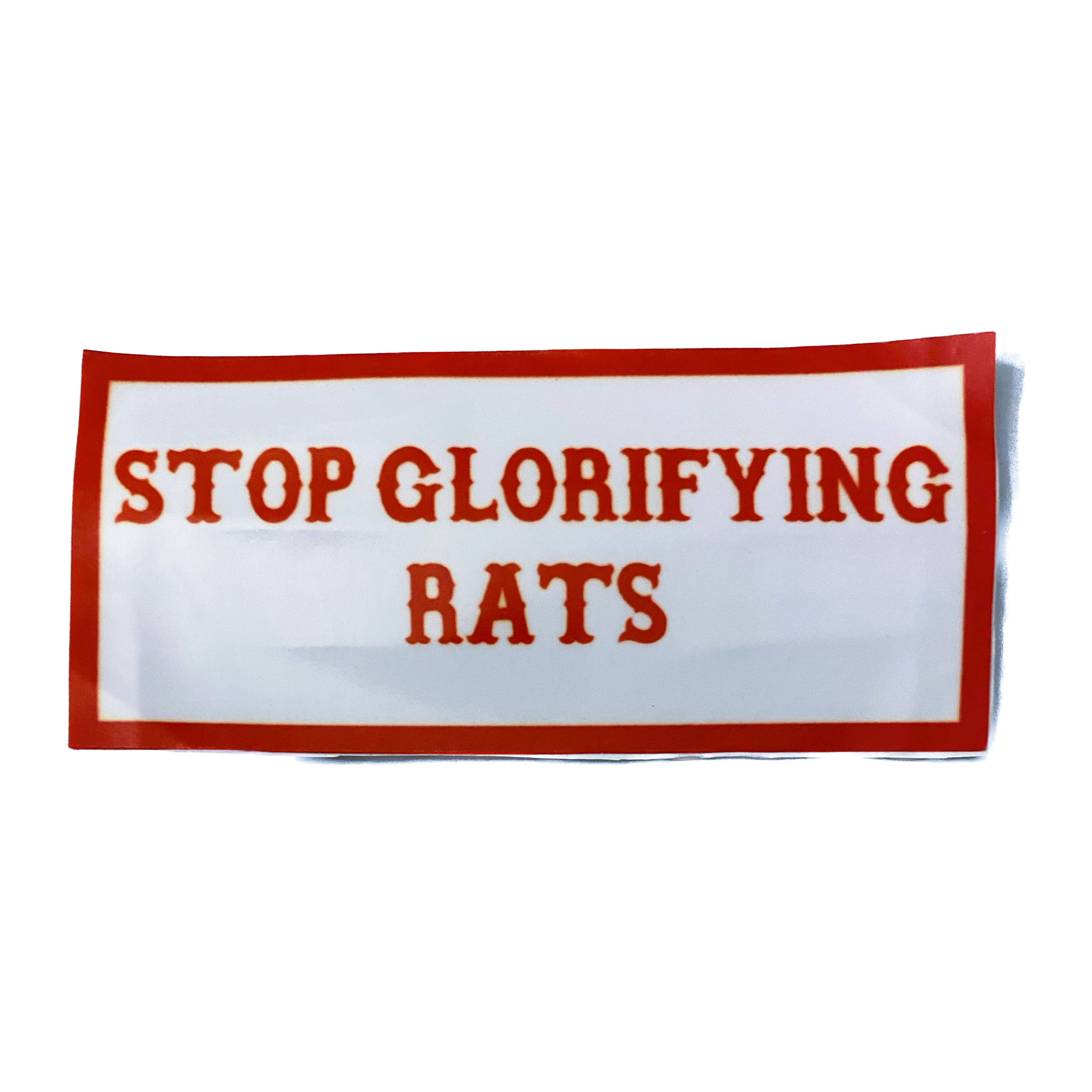 Stop Glorifying Rats Sticker Hells Angels Charleston Support Gear